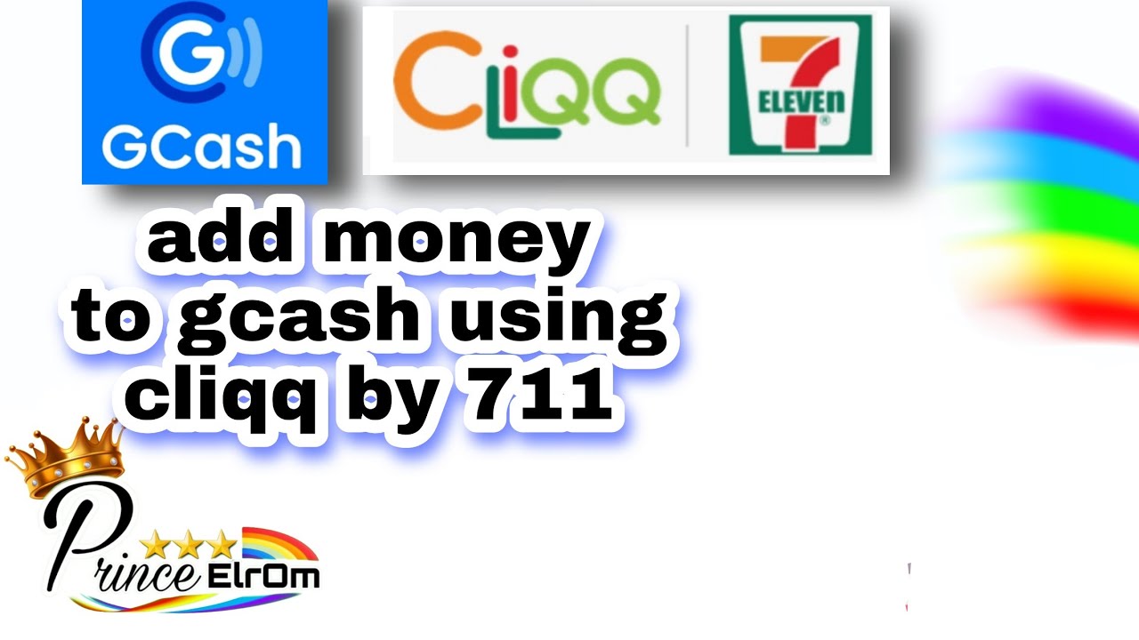 How to add money to your gcash using cliqq by 711 - YouTube