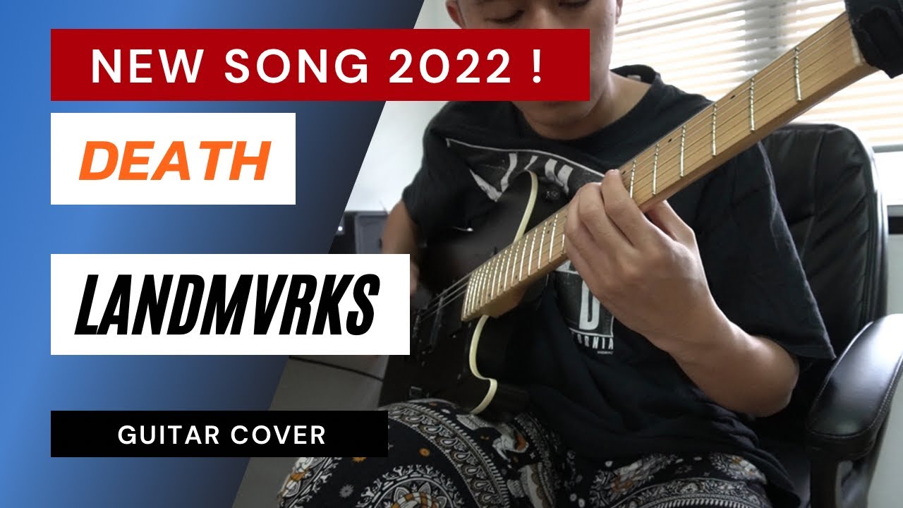 Death - LANDMVRKS (Guitar cover) | SETh W - NEW SONG 2022 ! - YouTube Music