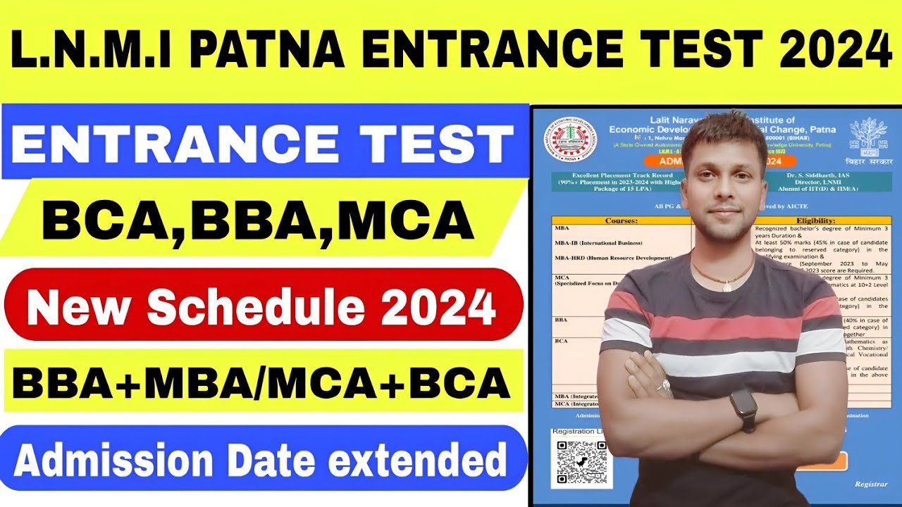 L.N Mishra Patna BCA,BBA/MCA+inti./MBA+inti. Entrance Test schedule ...