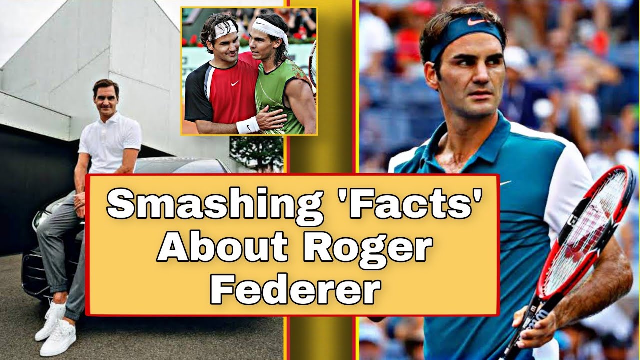 8 Smashing Facts About Roger Federer - YouTube
