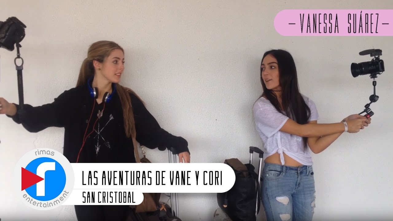 Las Aventuras De Vane Y Cori San Cristóbal Vanessa Suárez Y Corina