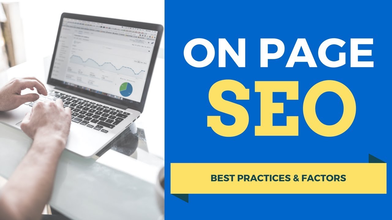 On Page SEO Explained - Best Practices Factors For Better SEO Part 1 ...