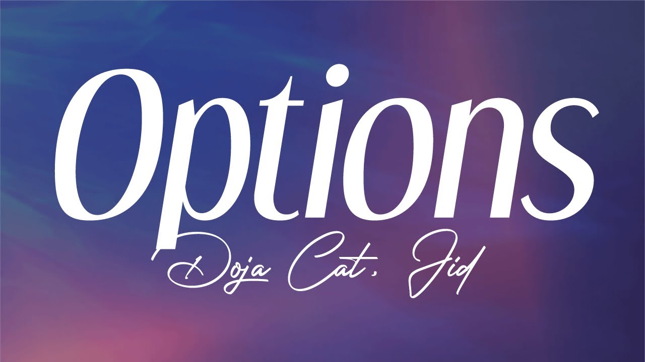 doja cat, jid - "options" (lyrics) - YouTube