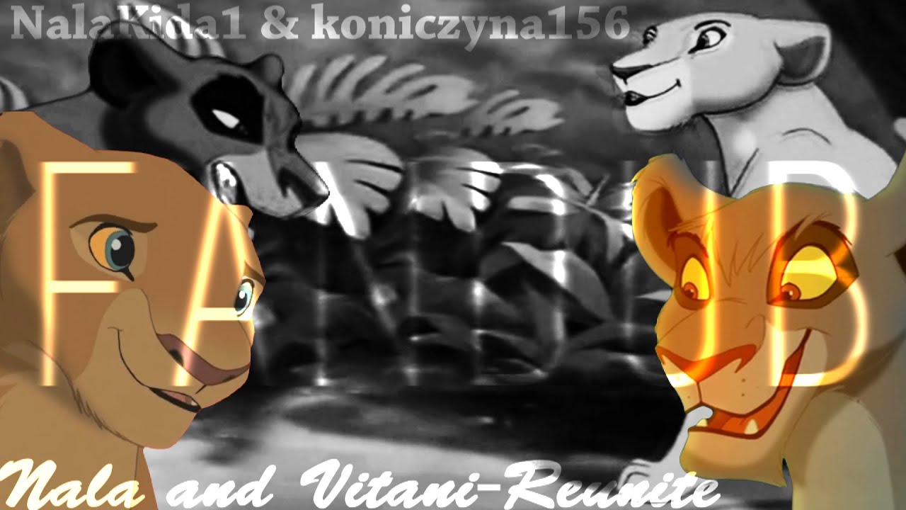 Nala and Vitani Reunite-{Fandub} Collab with koniczyna156 - YouTube