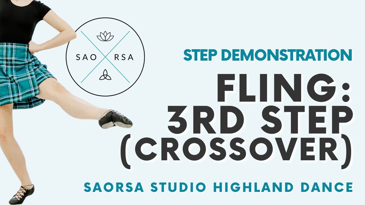 Highland Fling- 3rd step (Crossover) Highland Dance Demo | Saorsa ...