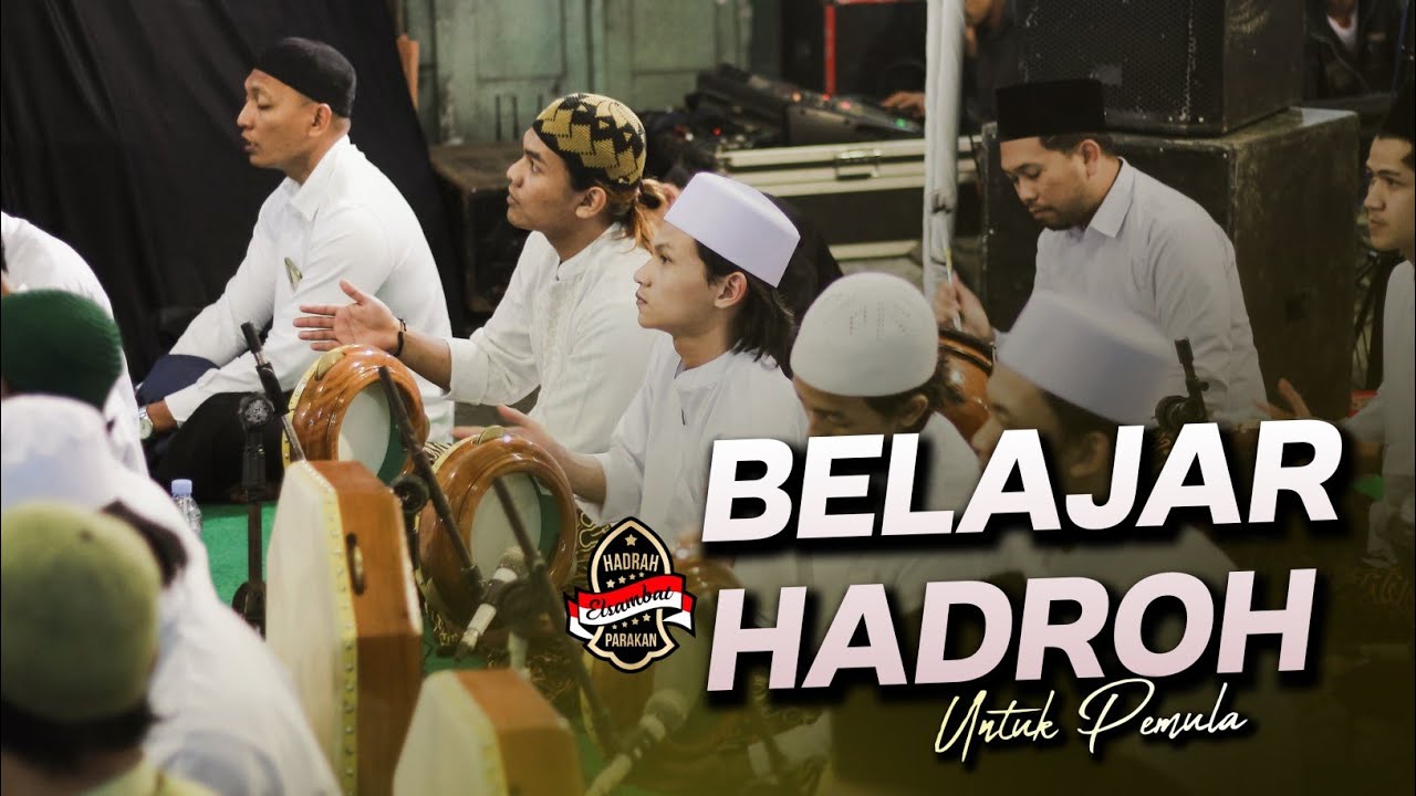 TUTORIAL DASAR HADROH UNTUK PEMULA VERSI HADROH ELSAMBAT PARAKAN OLEH ...