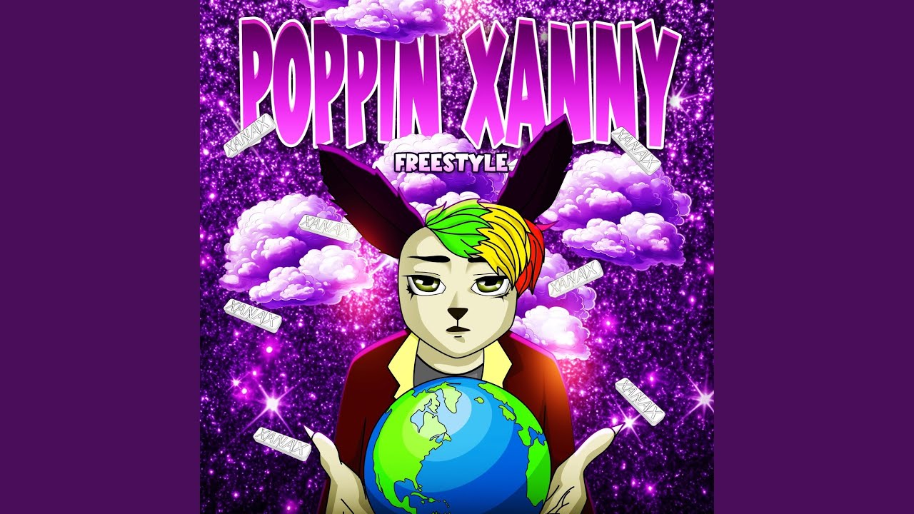 Poppin Xanny Freestyle - YouTube