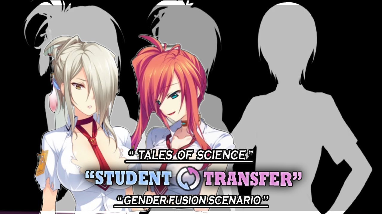 Student Transfer | Tales Of Science Scenario | MTF/FTF TG ...