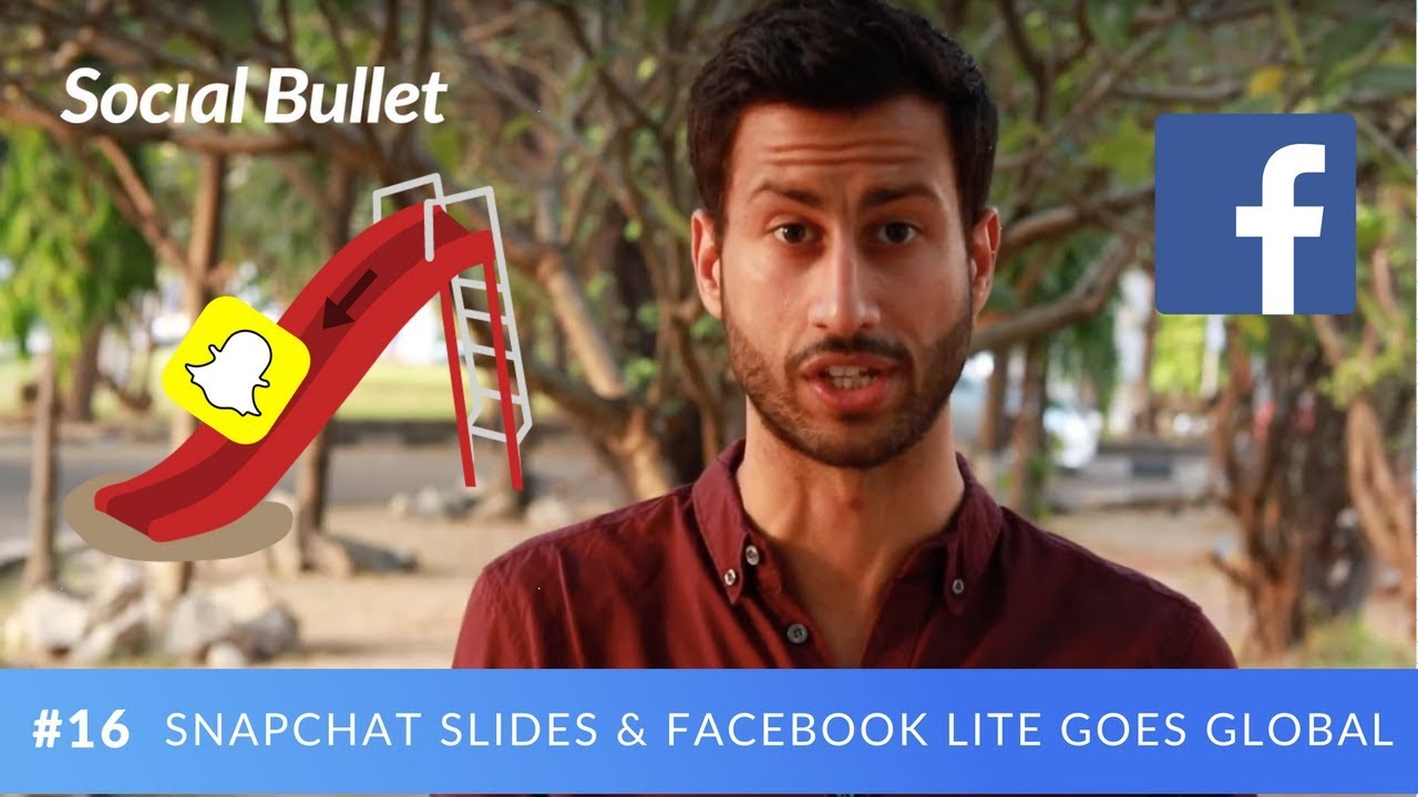 Snapchat Slide again and Facebook Lite goes Global | Social Bullet ...