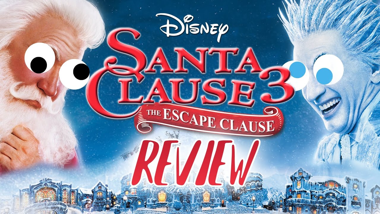 The Santa Clause 3: The Escape Clause Review - YouTube