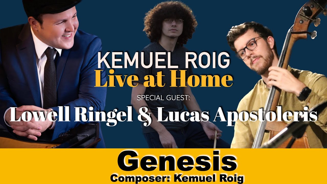 Genesis - Kemuel Roig "Live at Home" Feat. Lowell Ringel and Lucas ...