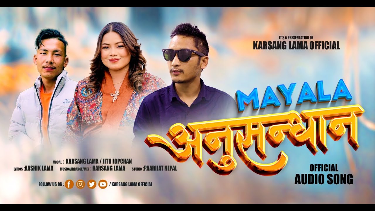 Mayala Anusandhan || Karsang Lama, Jitu Lopchan ||New Tamang Selo Song 2025, Aashik Lama ...