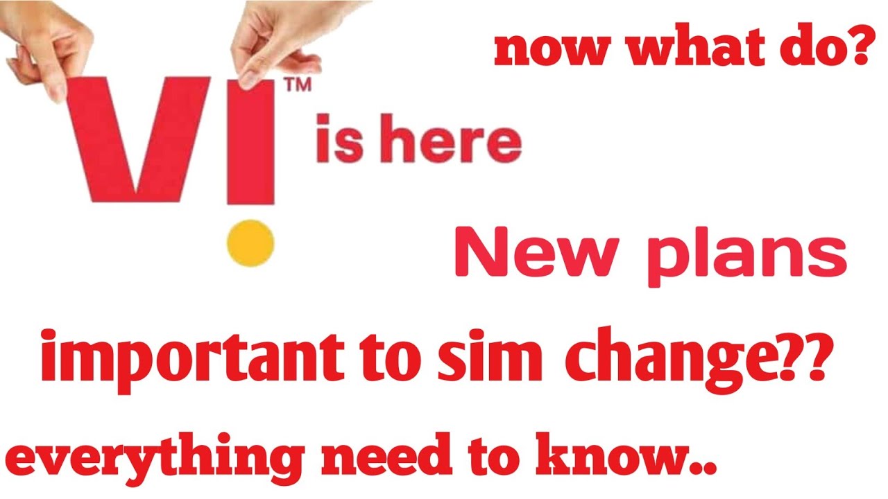 vi | vi sim card | idea sim change to vi | need to sim change,benifits,plans,network speed,in ...