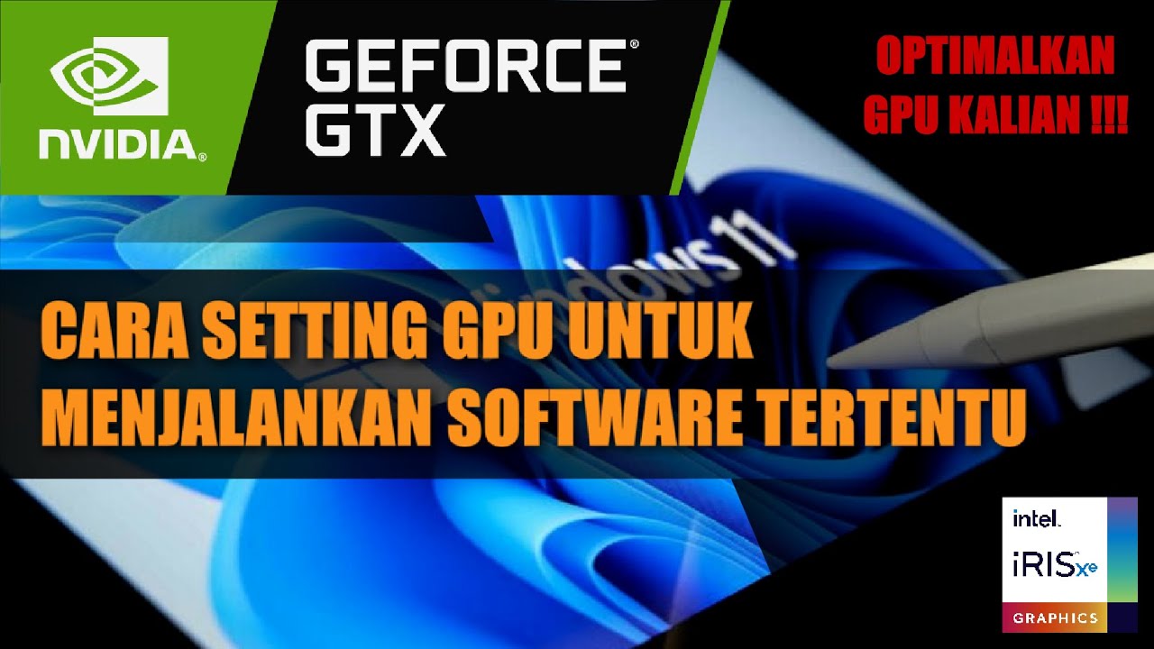 Cara Setting GPU untuk Jalankan Aplikasi Tertentu - YouTube