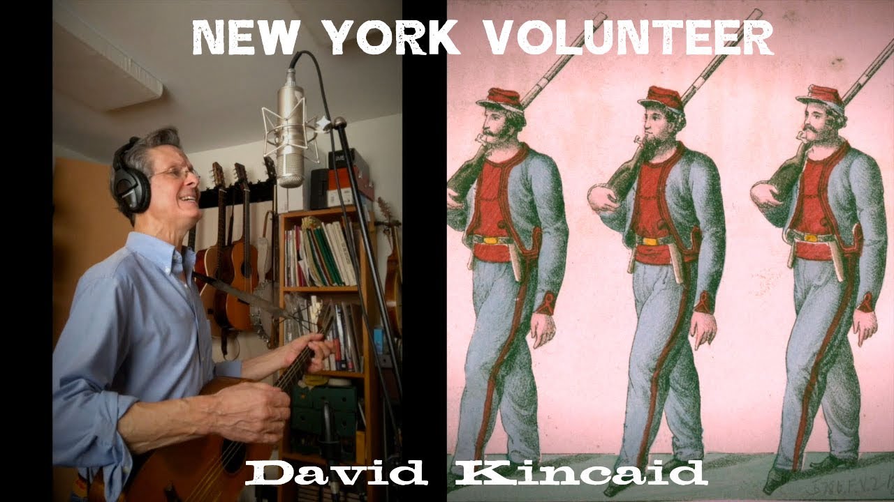 THE NEW YORK VOLUNTEER ~ DAVID KINCAID - YouTube