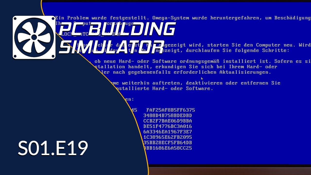 [S01E19] PC Building Simulator ⌨️ Bluescreen bei Überhitzung - YouTube