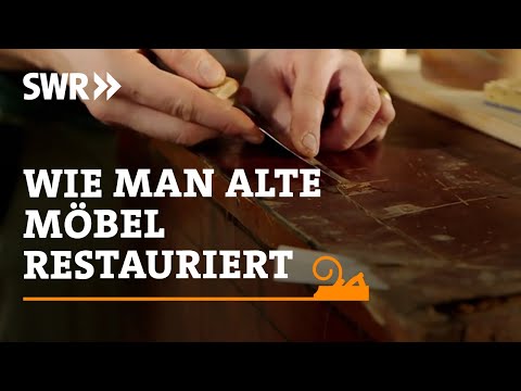 Wie man alte Möbel restauriert | SWR Handwerkskunst