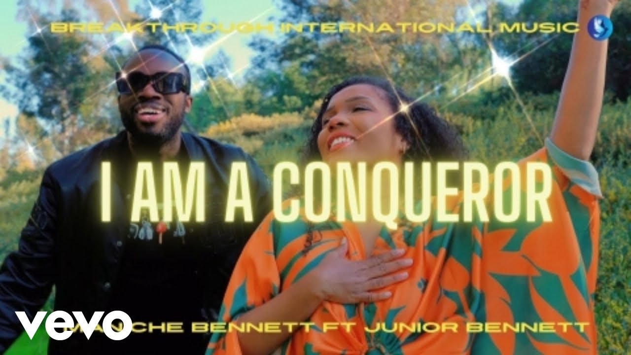 Maniche Bennett - I am a Conqueror ft. Junior Bennett - YouTube