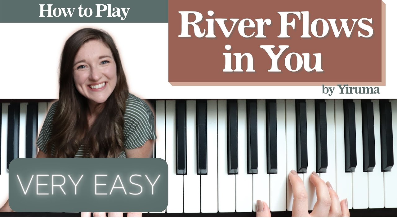 Easy Piano Tutorial: How to Play "River Flows in You" for Beginner ...