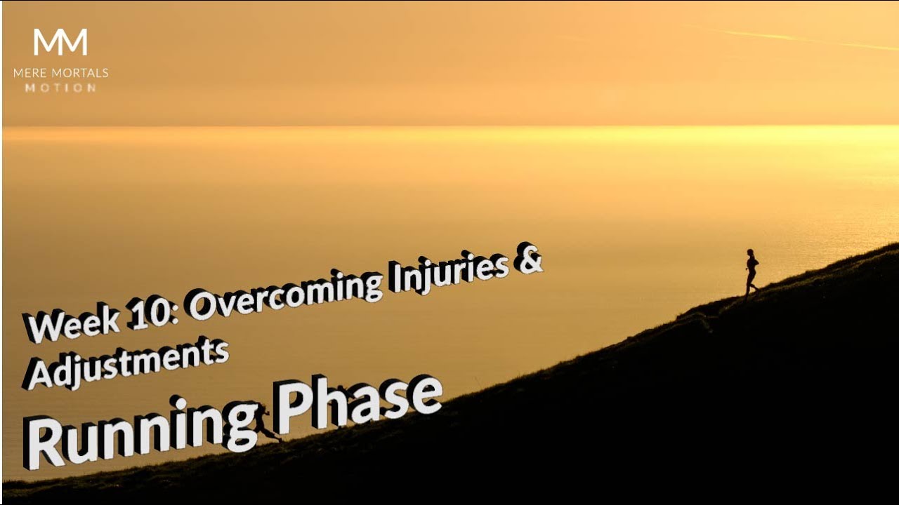 Overcoming Injuries & Adjustments, Week 10 | Mere Mortals in Motion ...