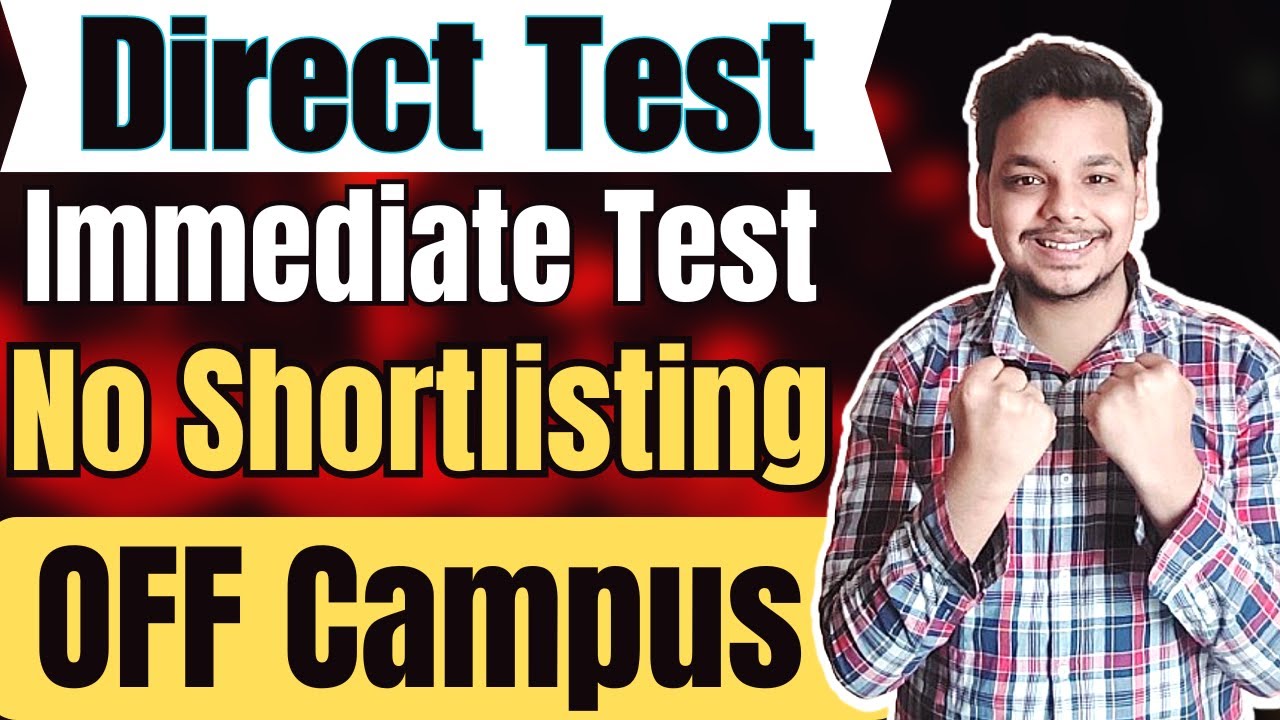 Direct Test Biggest Hiring | OFF Campus Job Drive For 2024 , 2023 ...