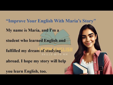 Maria's Journey to Mastering English: || Improve Your English With ...