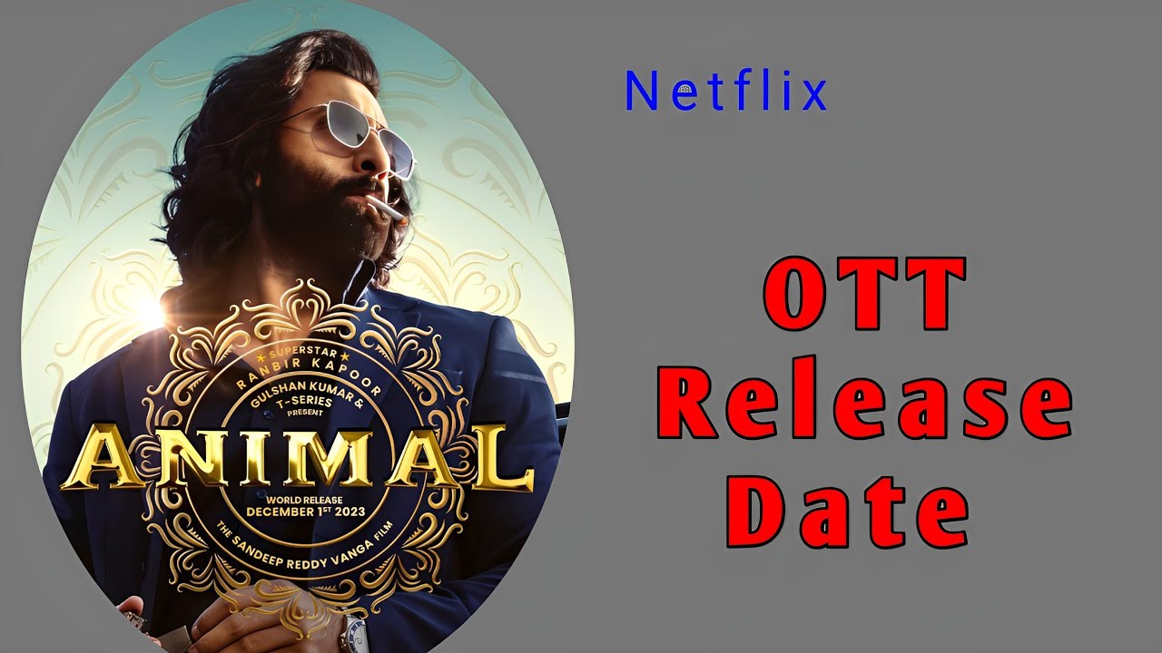 Animal Ott Release Date | Animal Ott Release Date Telugu | Sandeep ...