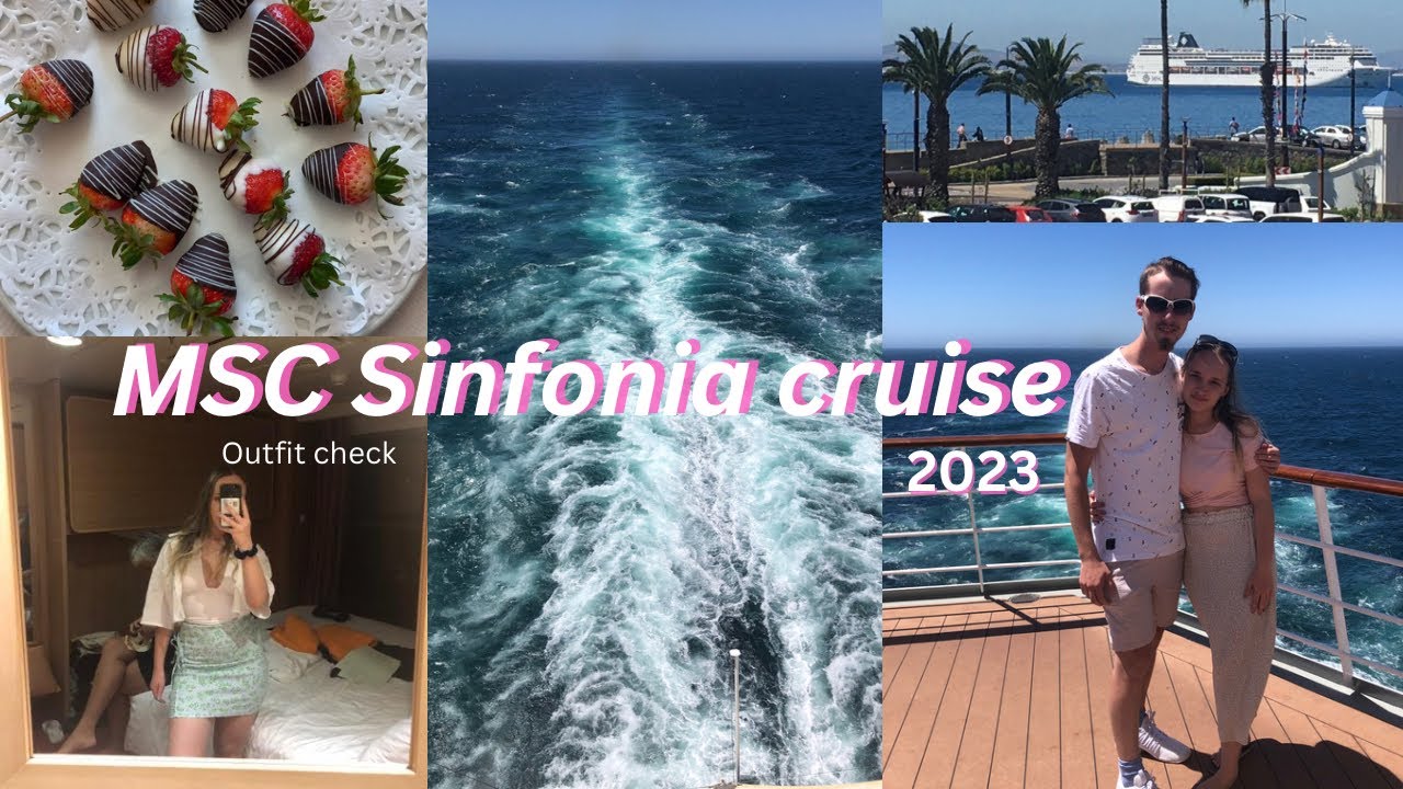 MSC Sinfonia CRUISE SHIP 🚢 | food, outfits, dancing & more - YouTube