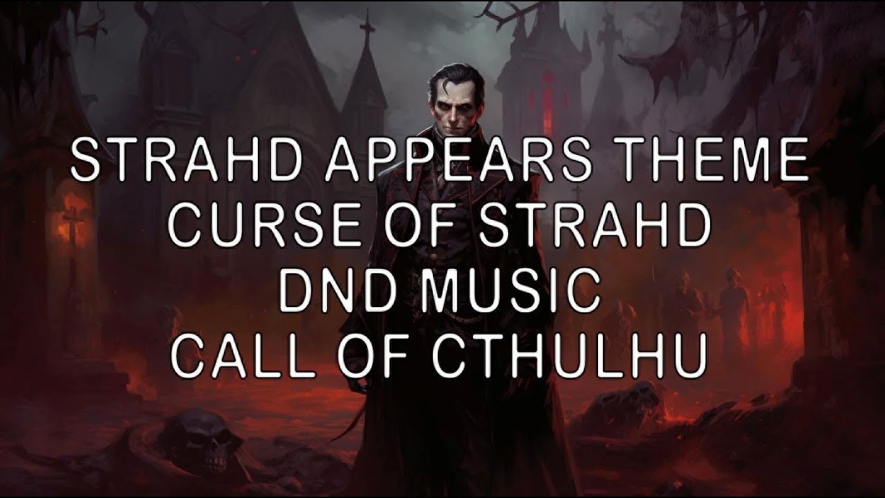 Strahd Appears Theme Song | Curse of Strahd Music | Ambient Sound ...