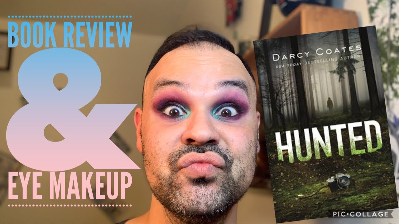 Book Review of “Hunted” by Darcy Coates and Eye Makeup - YouTube