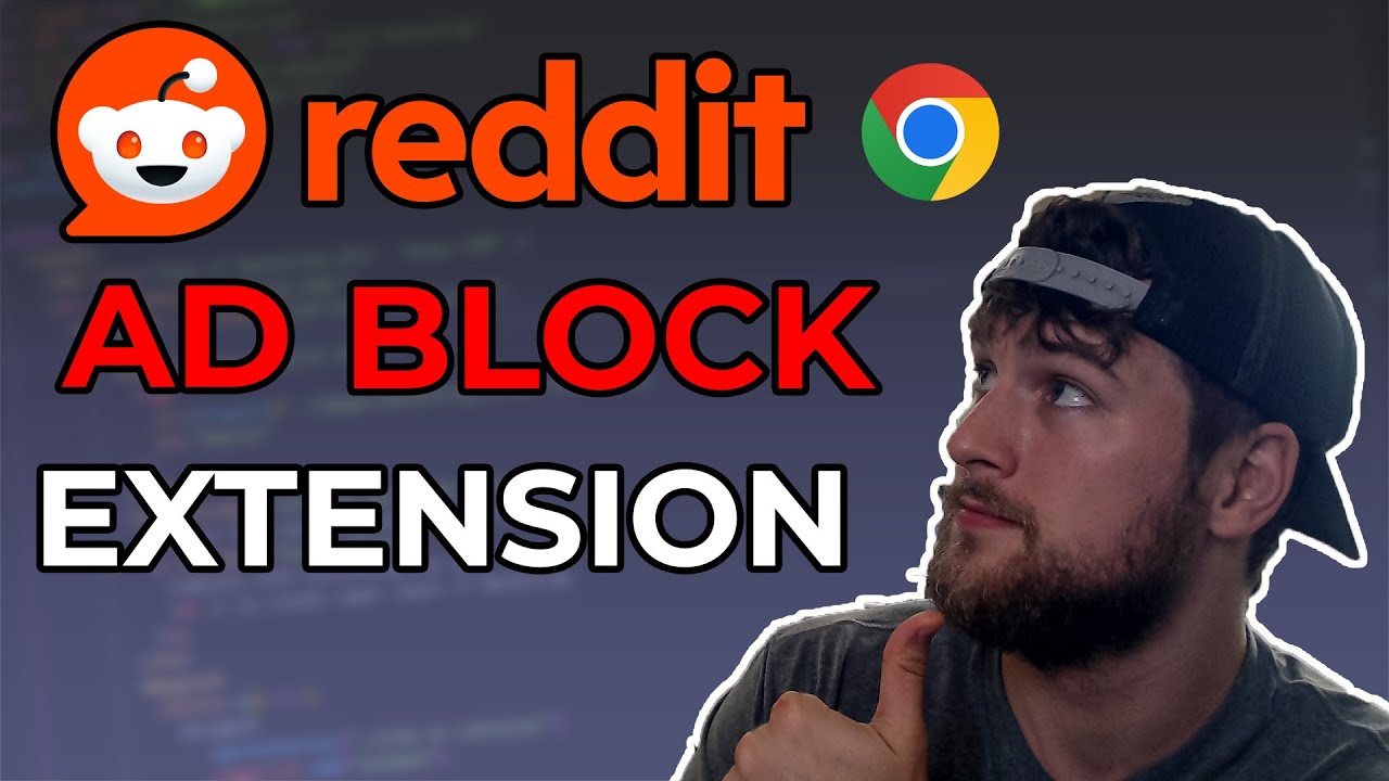 How To Create A Reddit Ad Block Chrome Extension - Chrome Extensions (Part 2) - YouTube