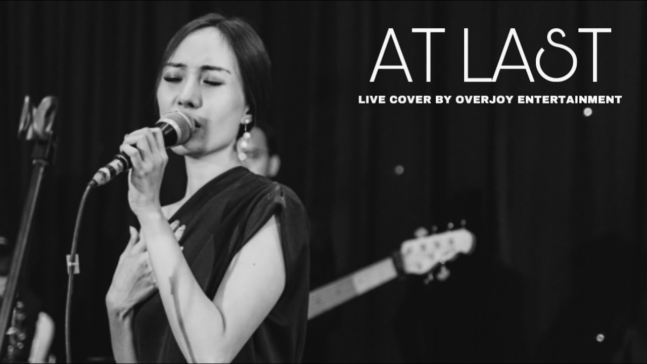 At Last - Etta James Cover By Overjoy Entertainment - YouTube