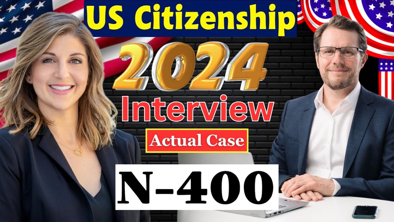 Practice N-400 US Citizenship Interview 2024 & Oath Ceremony -N400 ...