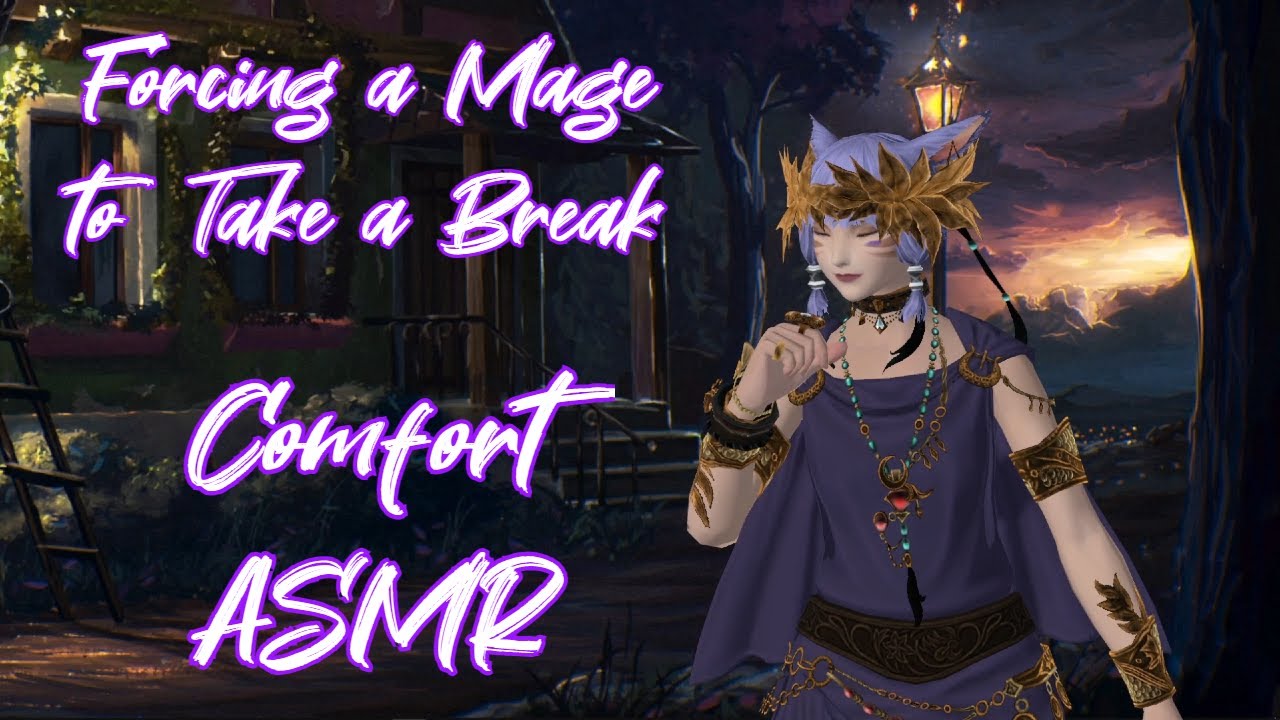 Forcing Your Stressed-Out Mage Friend to Relax [ASMR] [Mage x Non ...