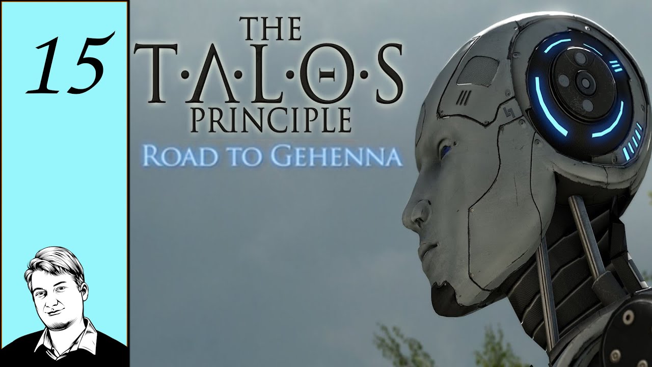 Let's Play The Talos Principle: Road To Gehenna (DLC) Part 15 - Every ...