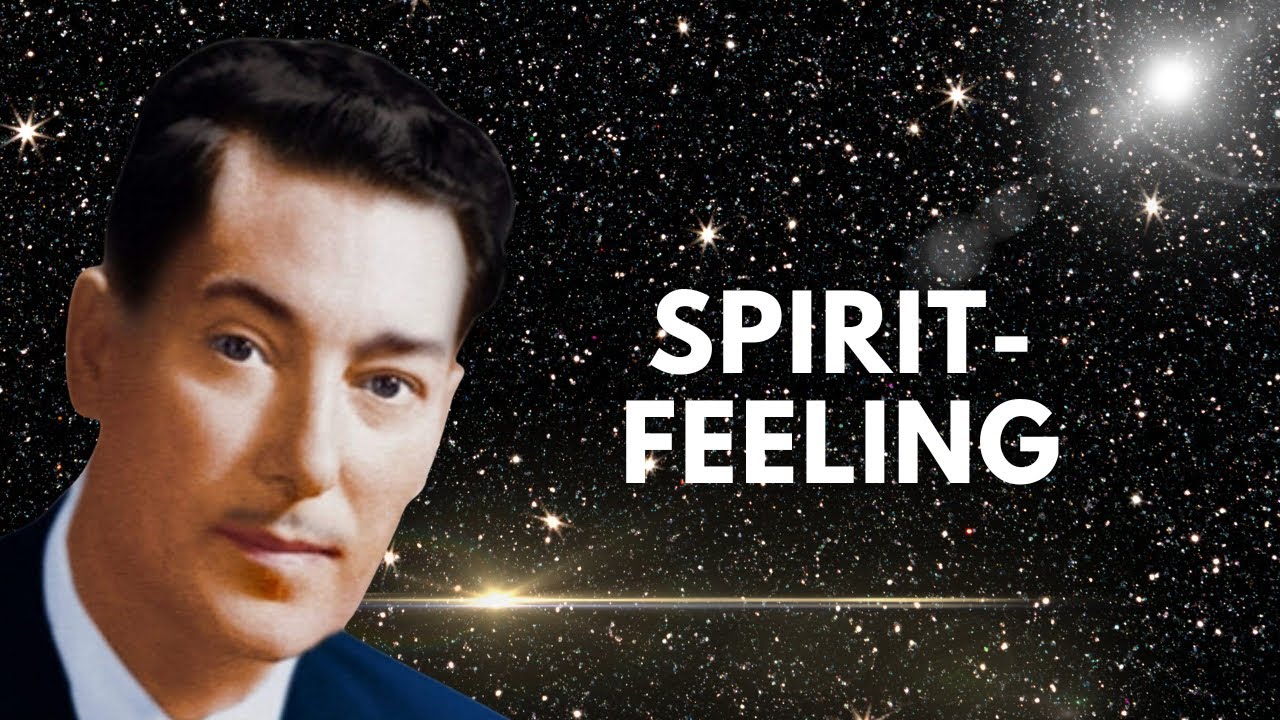 Feeling is the Secret | Spirit - Feeling (Chapter 4) - YouTube