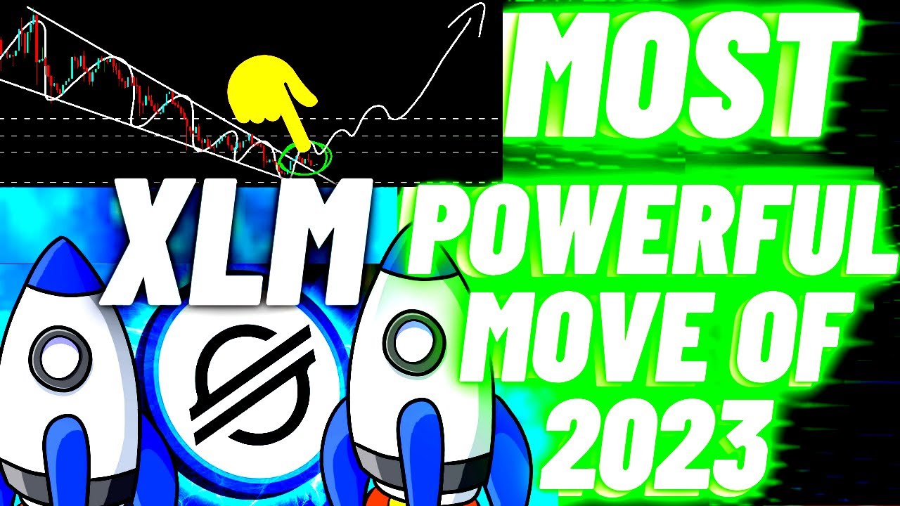 The Most Powerful Move Of 2023 For STELLAR LUMENS XLM - YouTube