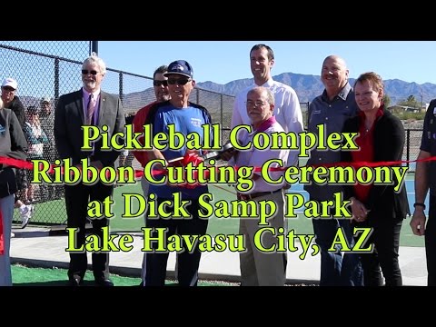 Dick Samp Park Pickleball Courts Ribbon Cutting Ceremony at  LHC, AZ