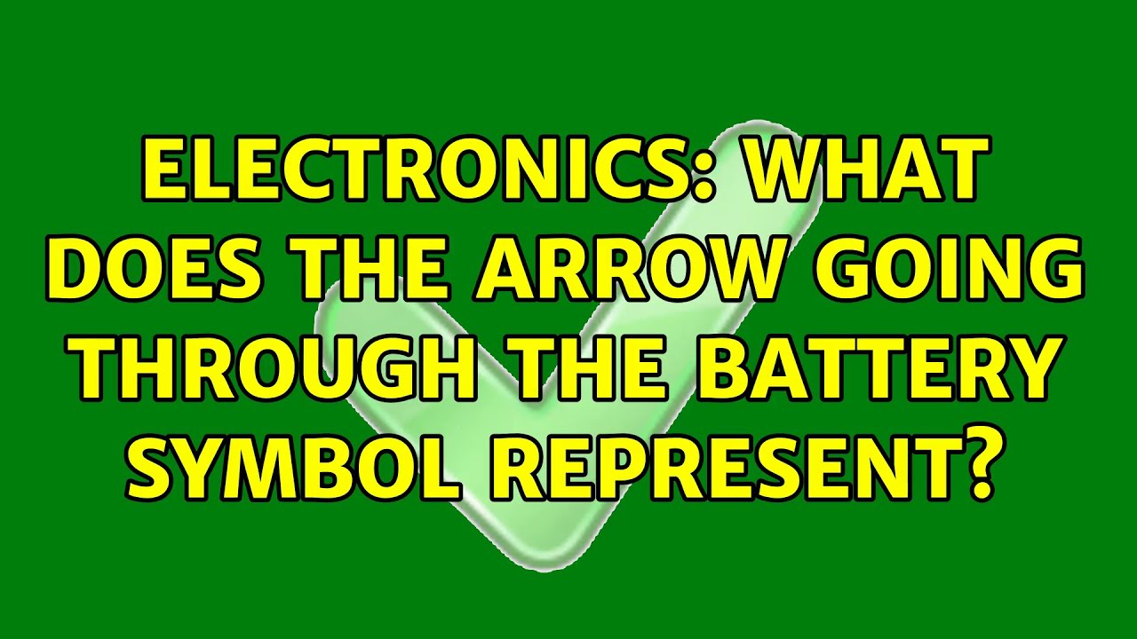 Electronics: What does the arrow going through the battery symbol ...