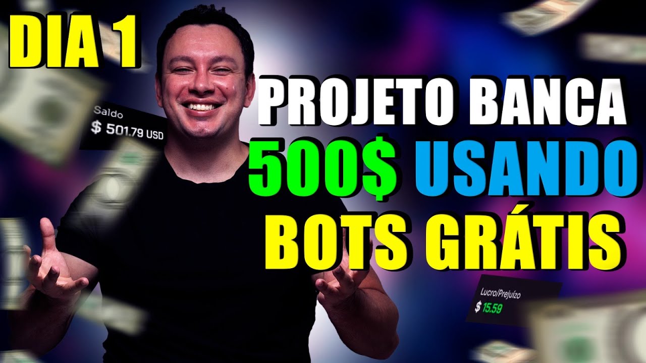 PROJETO BANCA 500$ USANDO BOT GRATIS! - YouTube