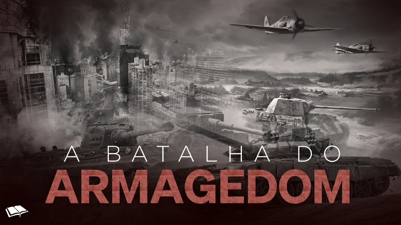 A BATALHA DO ARMAGEDOM | a batalha final - YouTube