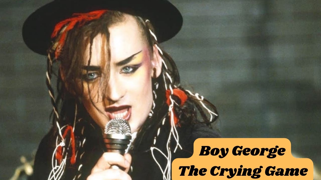 Boy George - The Crying Game - YouTube