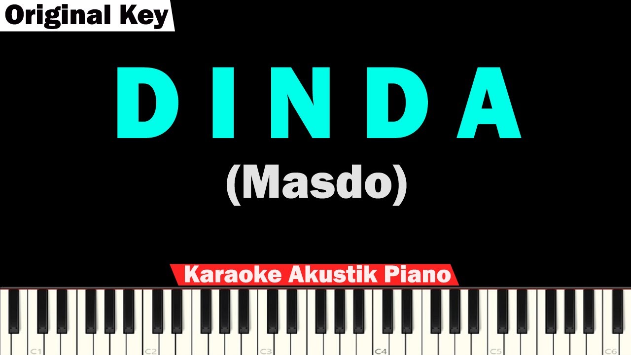 Masdo - Dinda Karaoke Piano (Dinda jangan marah-marah) - YouTube