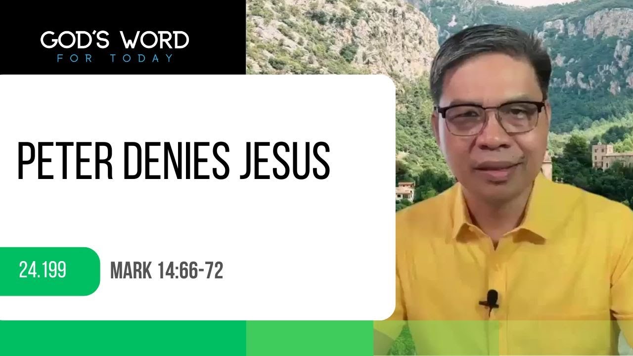 24.199 | PETER DENIES JESUS | Mark 14:66-72 | God’s Word for Today with ...