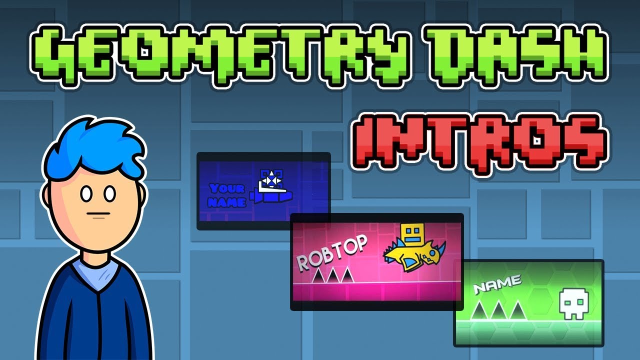 GEOMETRY DASH INTROS - The Treasure of the Internet - YouTube