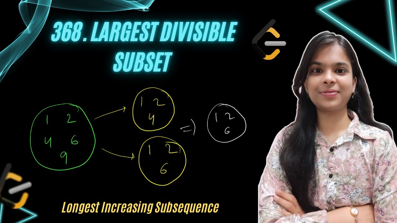 368 Largest Divisible Subset Longest Increasing Subsequence Lis Leetcode Youtube