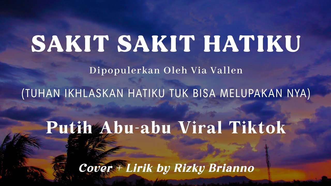 Sakit Hatiku Tuhan Ikhlaskan Hatiku Putih Abu - Lirik ~ - YouTube