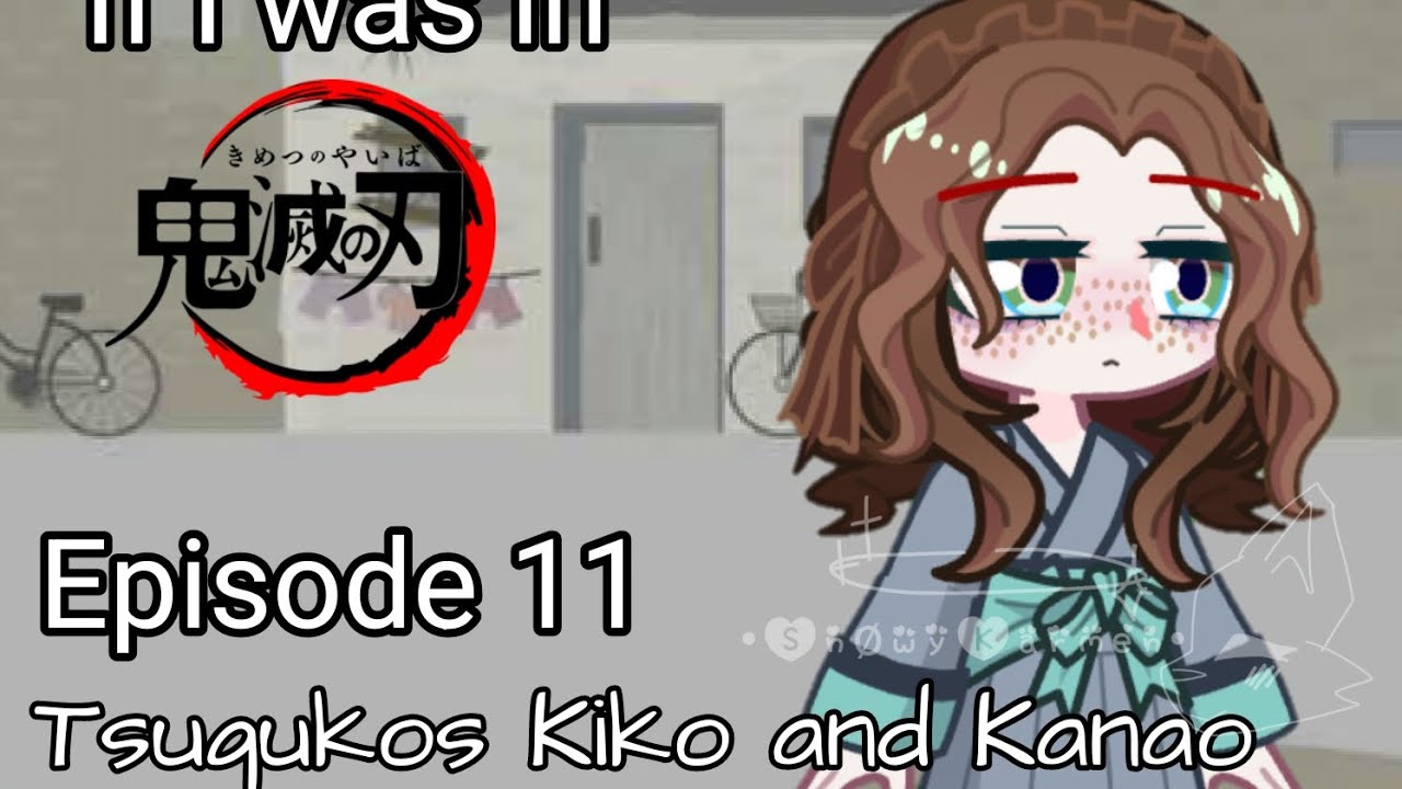 If I was in Demon Slayer [S1E11] } Tsugukos Kiko and Kanao { | KNY ...