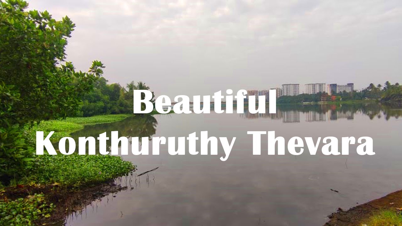 Beautiful Konthuruthy Thevara Kochi - YouTube