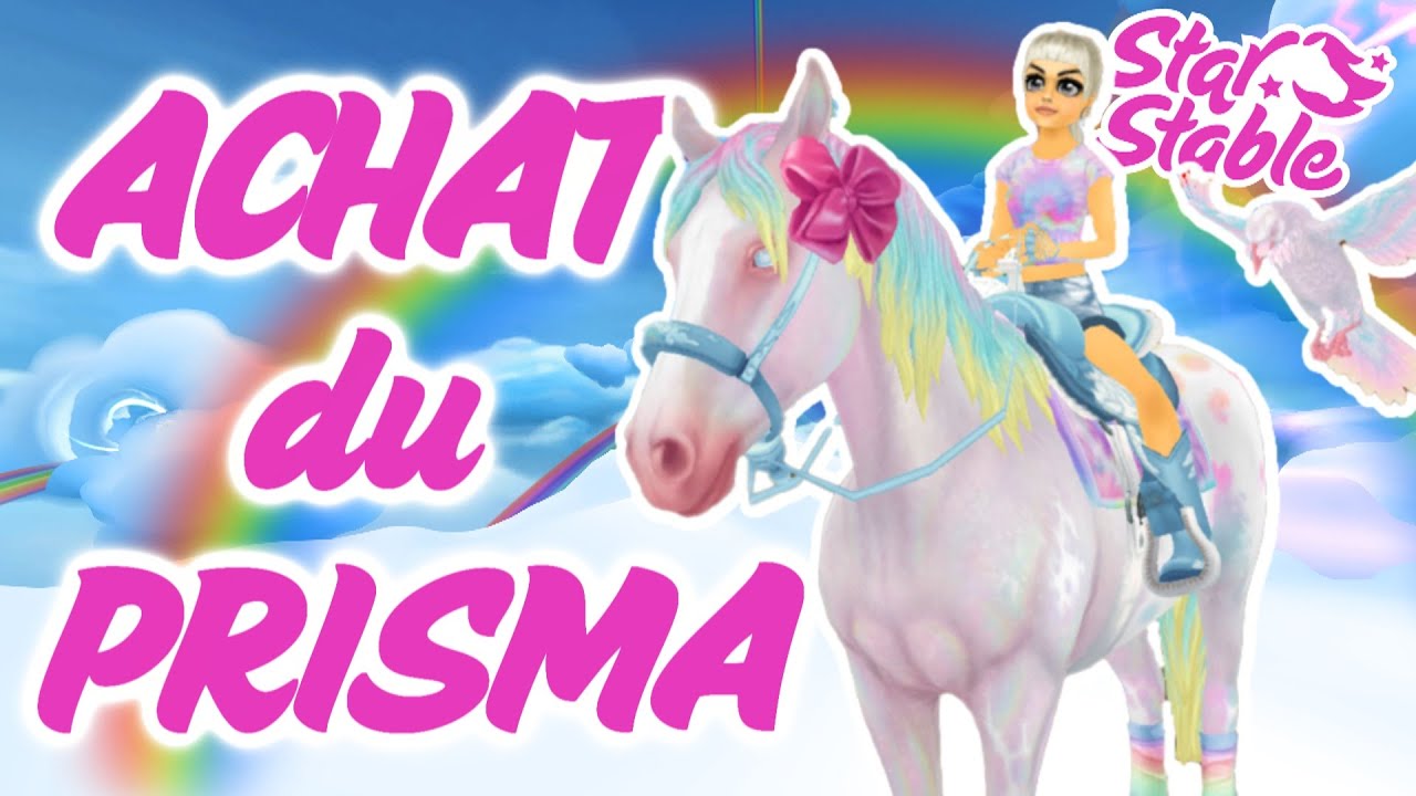ACHAT du PRISMA 🐴🌈 | Star Stable - YouTube
